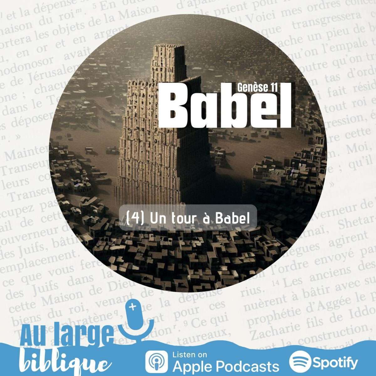 Babel (4) Un tour à Babel | Au Large Biblique