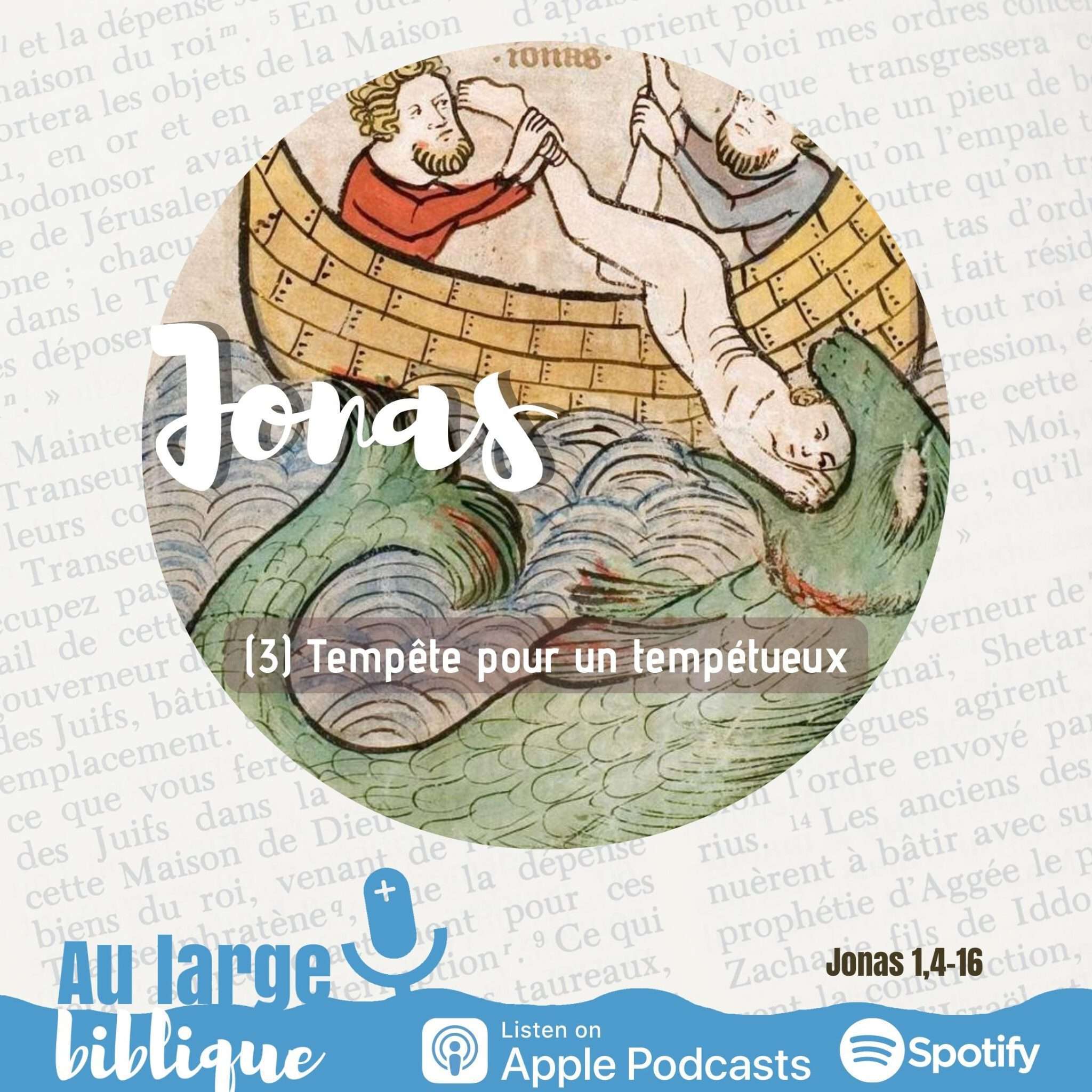 Jonas (3) Tempête pour un tempétueux | Au Large Biblique
